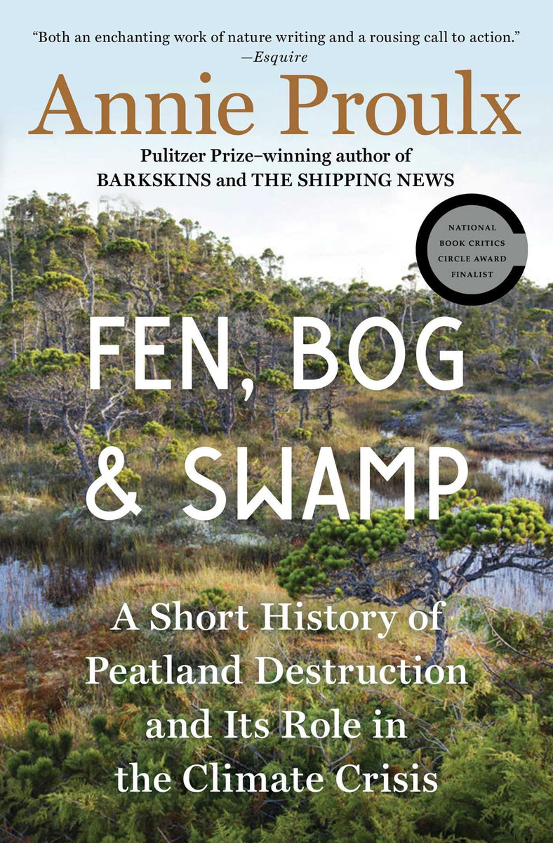 Fen, Bog & Swamp : A Short History of Peatland Destruction & Its Role – Green Hand Bookshop