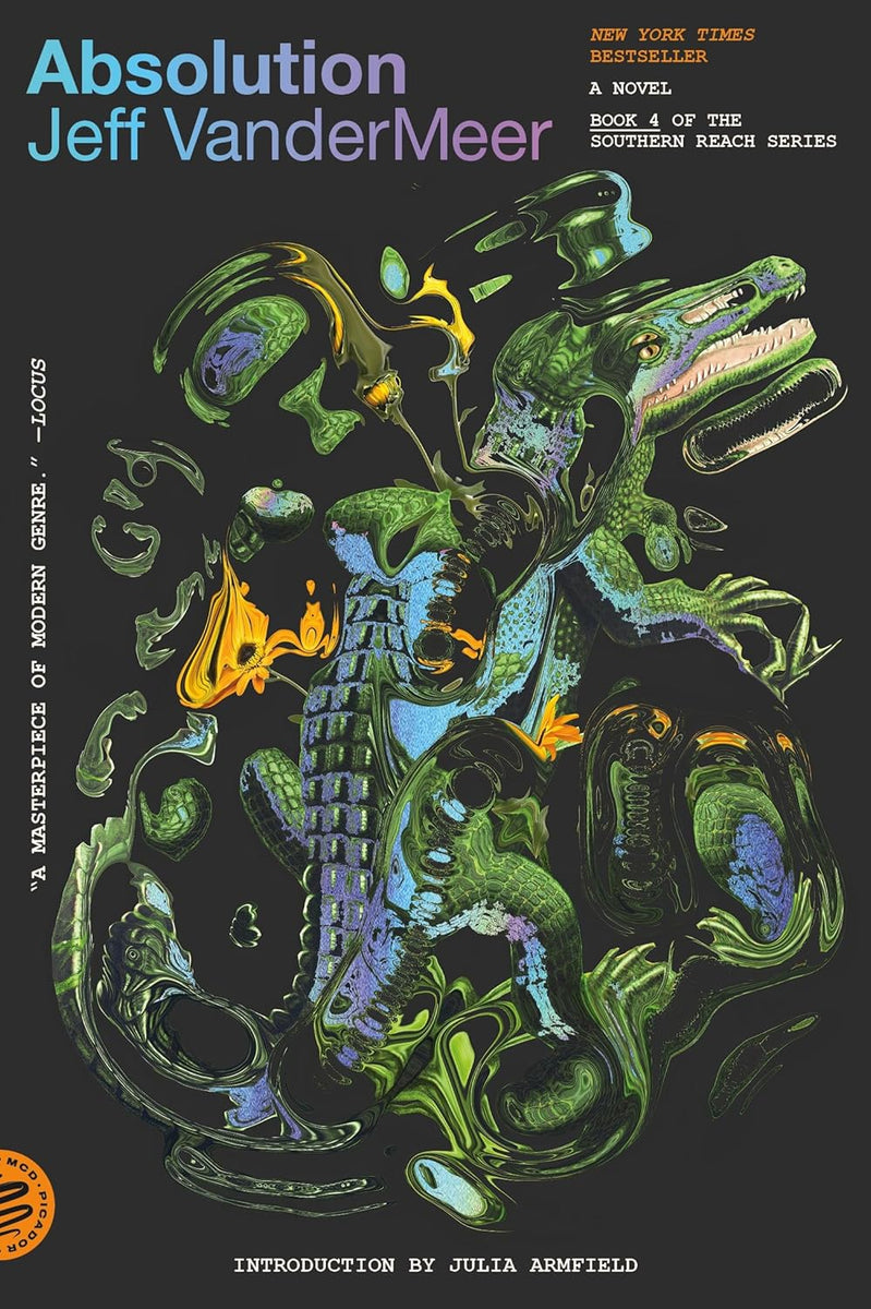 Absolution : A Southern Reach Novel by Jeff VanderMeer – Green Hand ...