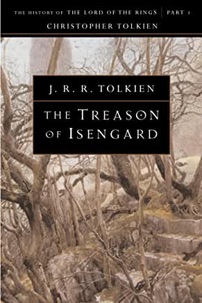 The Treason of Isengard : The History of the Lord of the Rings - Part ...