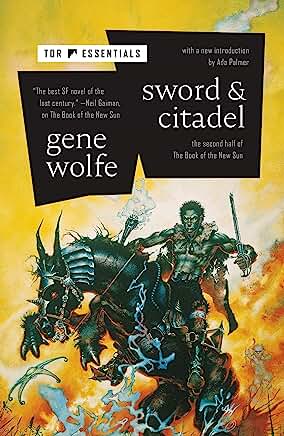 Sword & Citadel : The 2nd Half of the Book of the New Sun by Gene Wolf ...